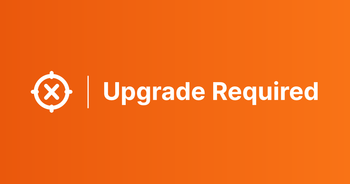 Upgrade Required | XenonHunt